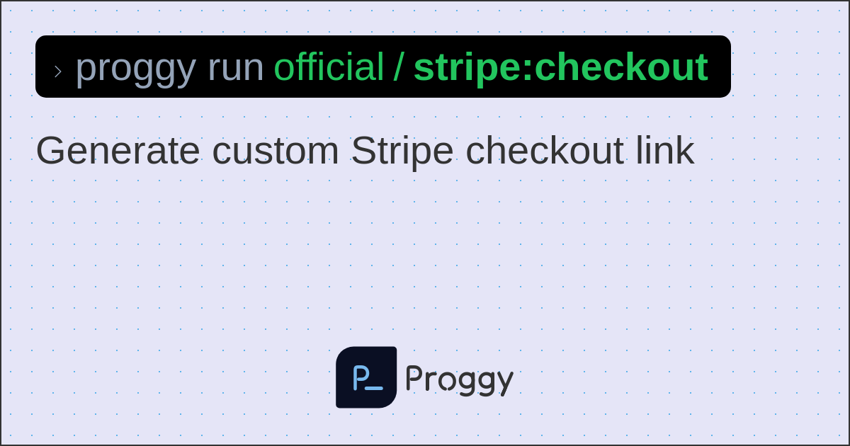 Proggy | official/stripe:checkout